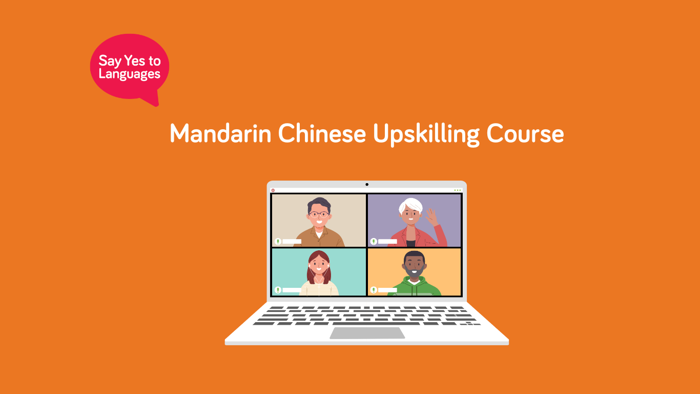 Mandarin Chinese Language Upskilling Course | Languages Connect